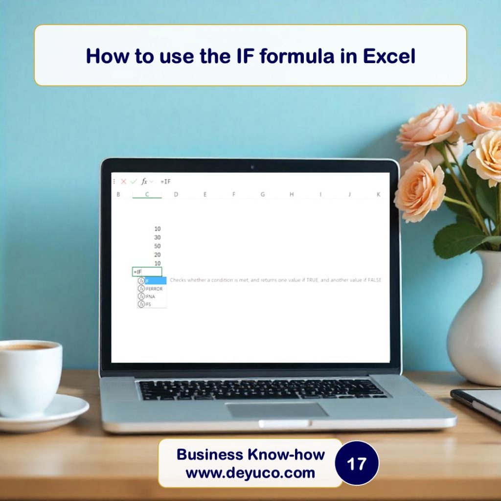 Mastering the IF Function in Excel - DeYuCo Academy