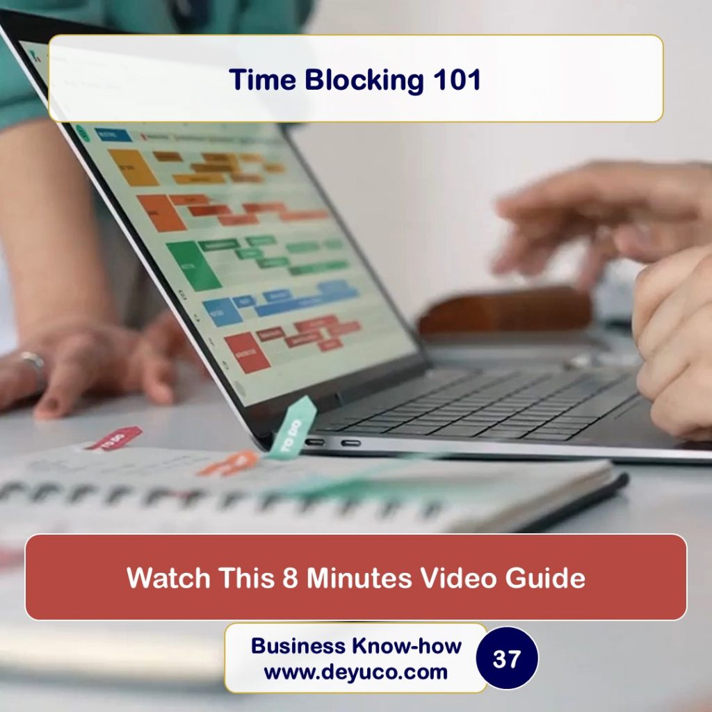 Time Blocking 101: How to Structure Your Day for Maximum Productivity - DeYuCo Academy